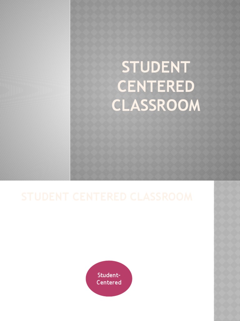 Student Centered Classroom | PDF