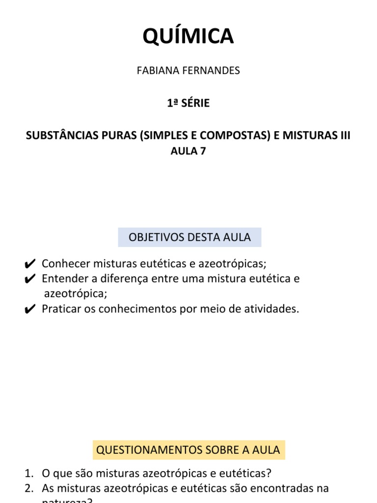 Aula 7 SUBSTÂNCIAS PURAS (SIMPLES E COMPOSTAS) E MISTURAS III | PDF