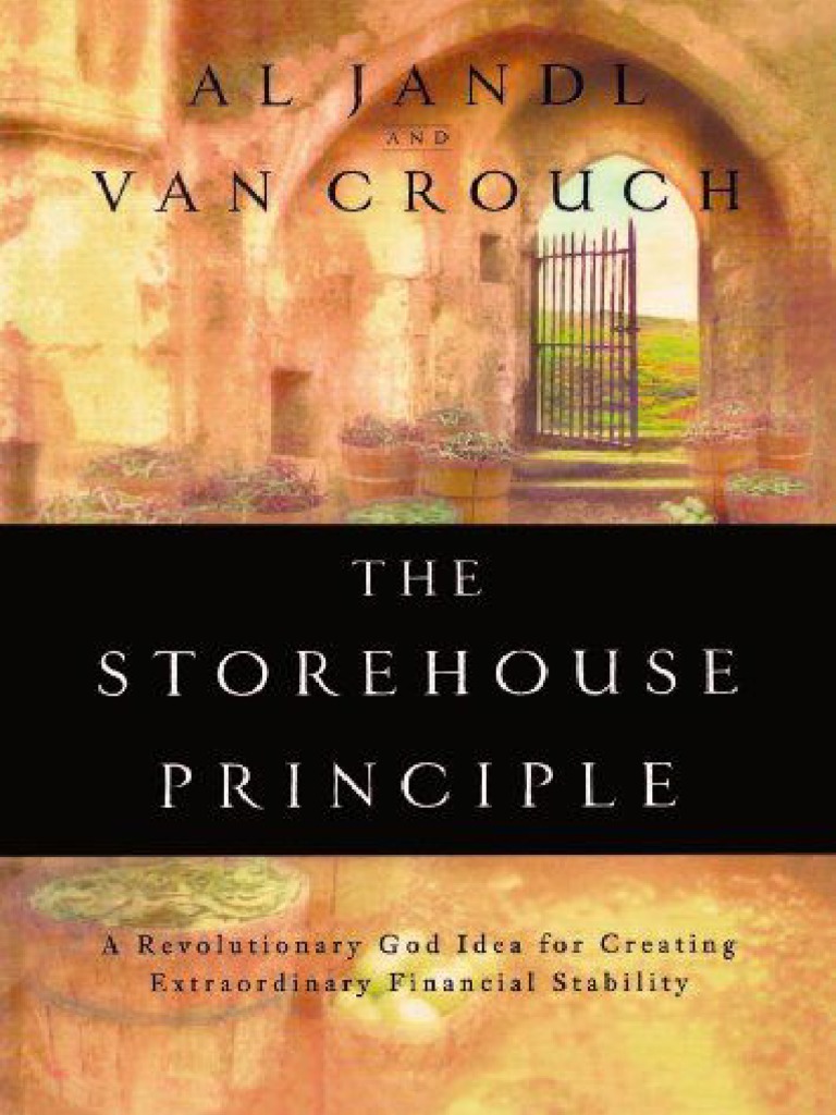 The Storehouse Principle A Revolutionary God Idea For Creating ...