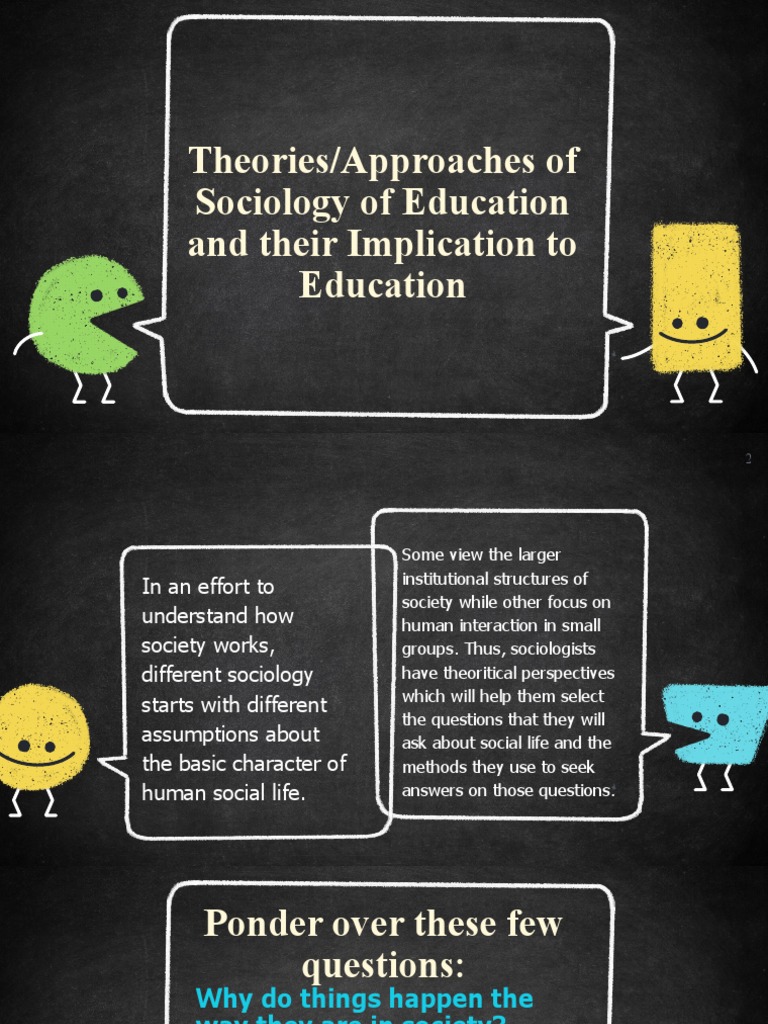 Theories Approaches of Sociology of Education by Joan Mae Bullanday | PDF