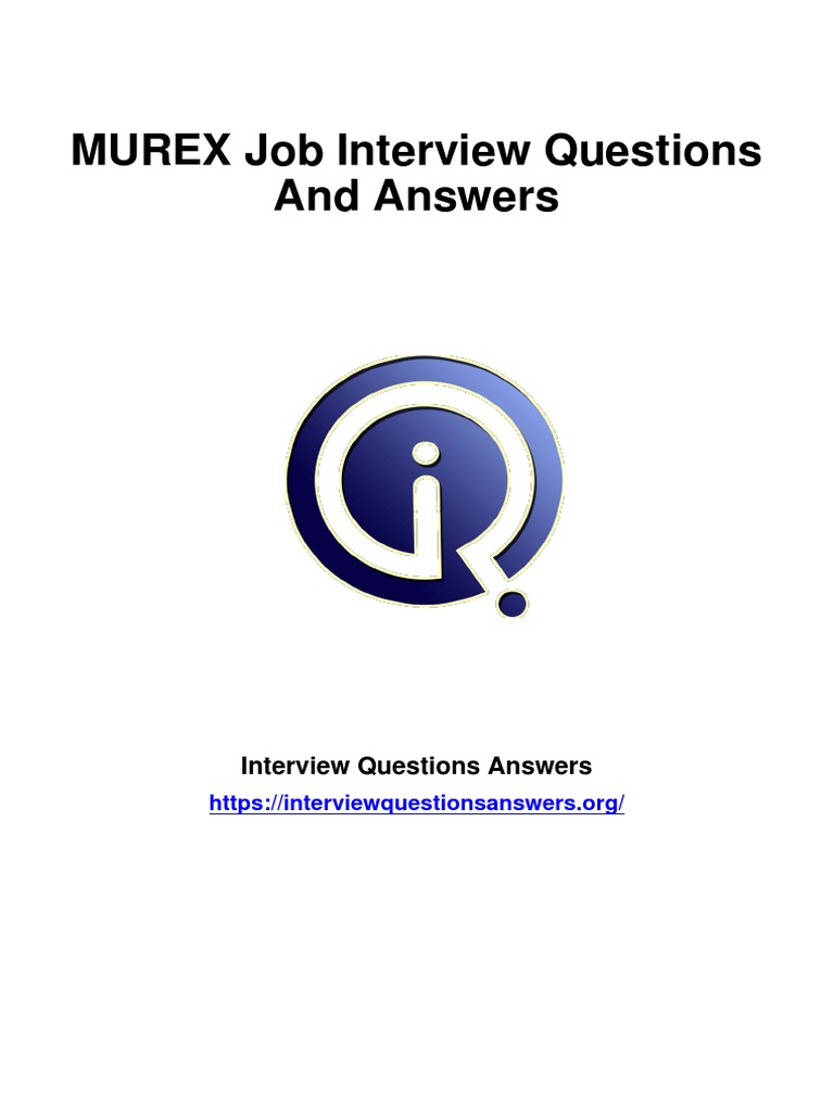MUREX Interview Questions Answers Guide | PDF