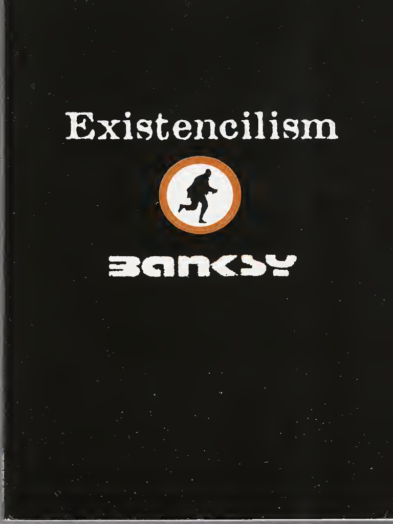 Banksy - Existencilism (2002) (Text) | PDF