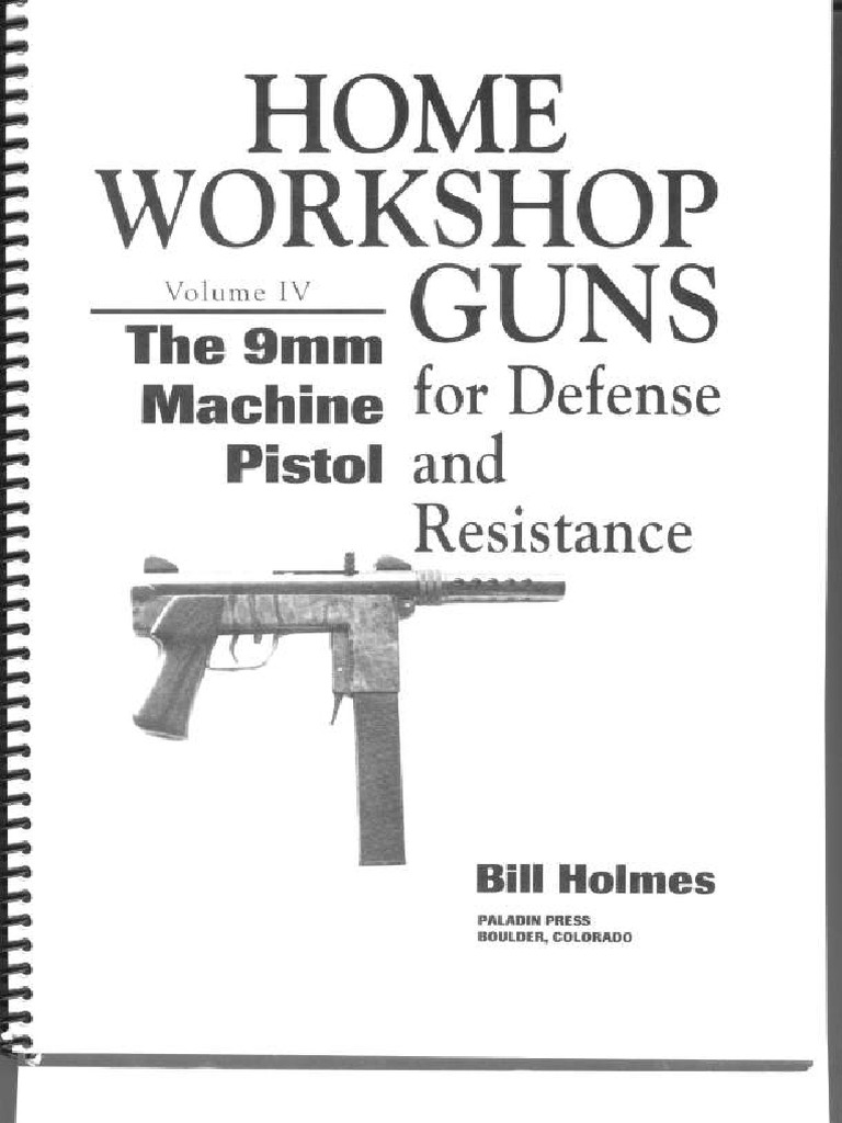 Firearms Homemade The 9mm Machine Pistol | PDF