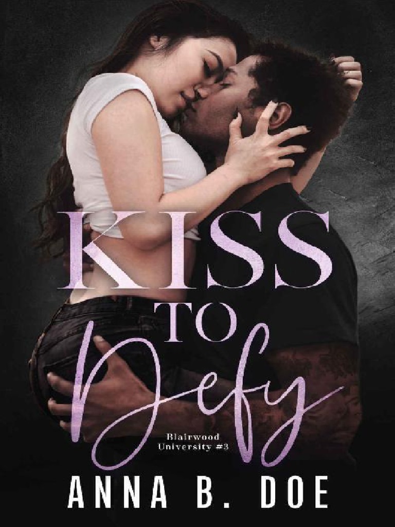 Kiss To Defy - A Multicultural C - Anna B. Doe | PDF