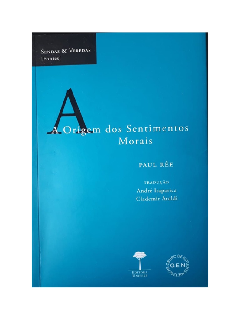 A Origem Dos Sentimentos Morais - Paul Rée - Cap 1 e 2 | PDF