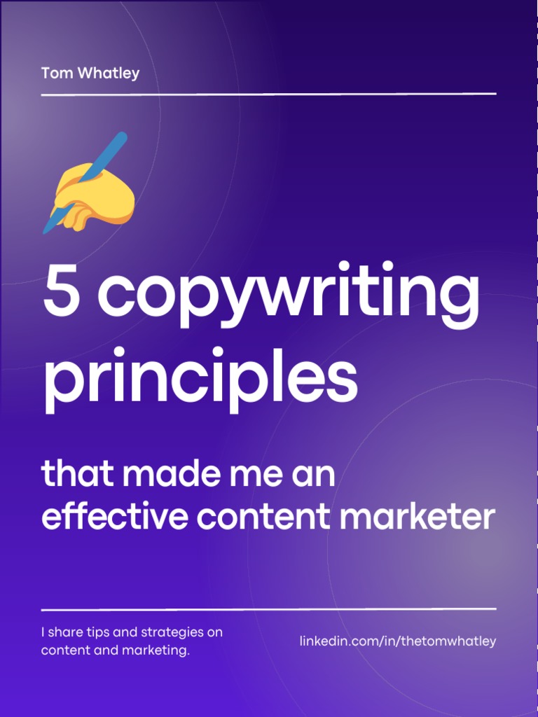 5 Copywriting Principles For Effective Content Marketing 23455298374 | PDF