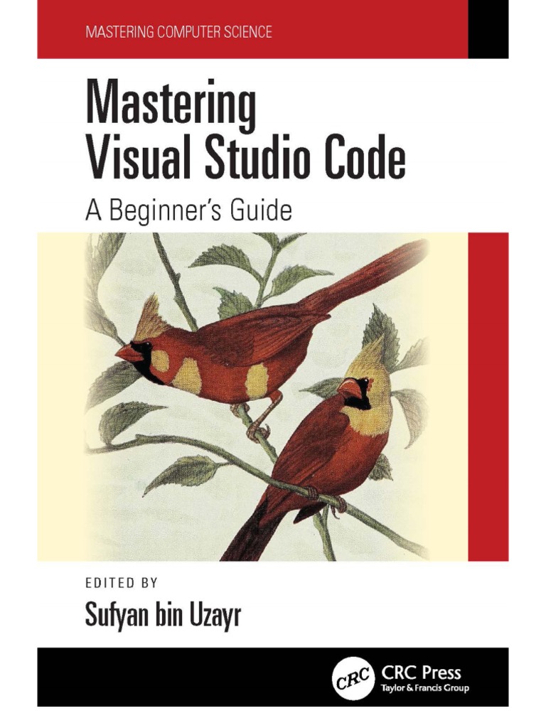 Mastering Visual Studio Code A Beginner's Guide - Mastering Visual ... Mastering Visual Studio Code A Beginner's Guide - Mastering Visual ...