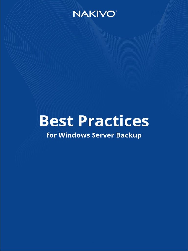 White Paper Best Practices For Windows Server Backup | PDF White Paper Best Practices For Windows Server Backup | PDF