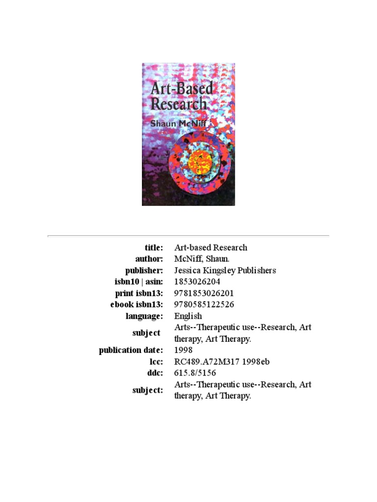 Shaun McNiff - Art-Based Research - Shaun McNiff-Jessica Kingsley Pub ... Shaun McNiff - Art-Based Research - Shaun McNiff-Jessica Kingsley Pub ...