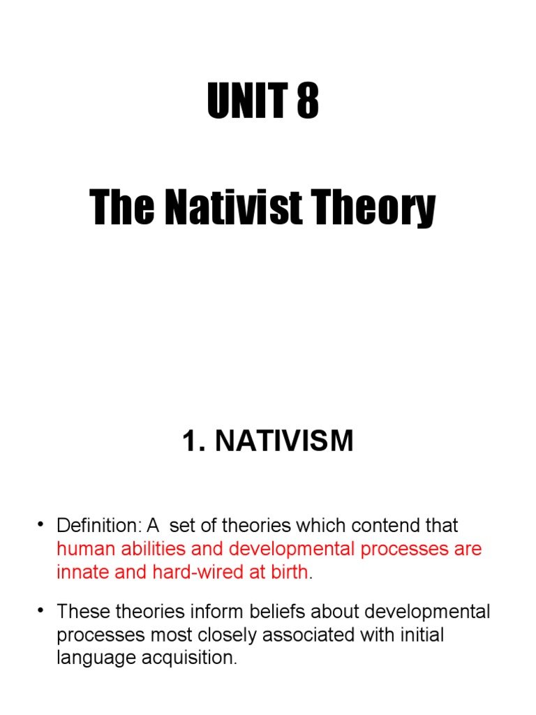 Unit 8 - The Nativist Theory | PDF
