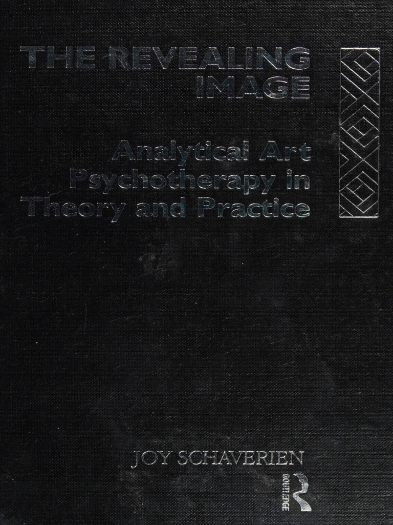 The Revealing Image Analytical Art Psychotherapy Annas Archive | PDF