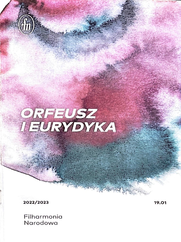 ORFEUSZ I EURYDYKA - 19.01 - 2022-23 - Filharmonia Narodowa - Side by Side | PDF