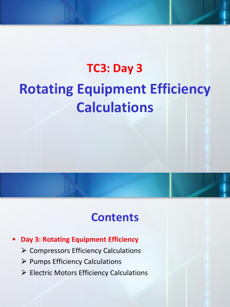 TC3: Day 3: Rotating Equipment Efficiency Calculations | PDF | Pump | Gases