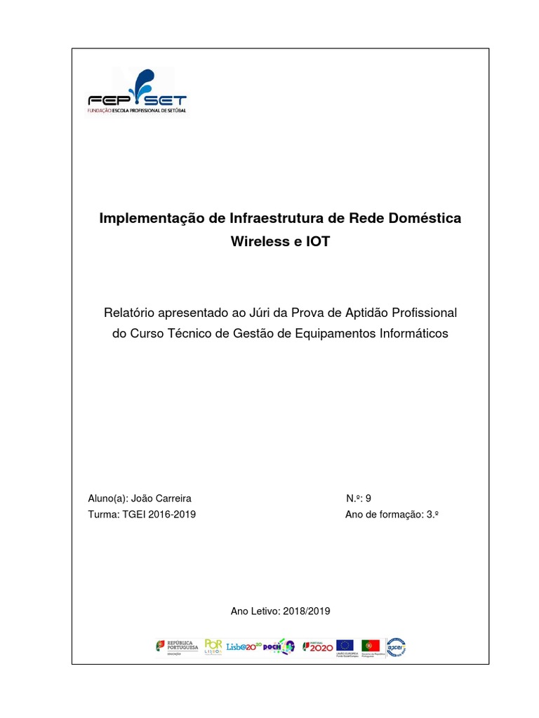 PAP - Implementação de Infraestrutura de Rede Doméstica Wireless e IOT ... PAP - Implementação de Infraestrutura de Rede Doméstica Wireless e IOT ...
