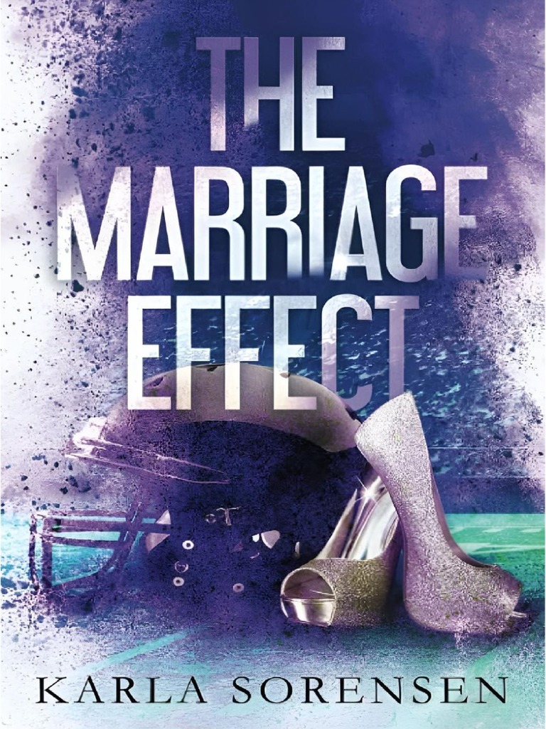 The Marriage Effect - Karla Sorensen | PDF