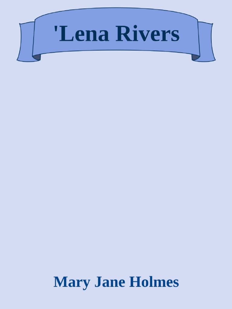 'Lena Rivers by Mary J. Holmes | PDF | General Fiction