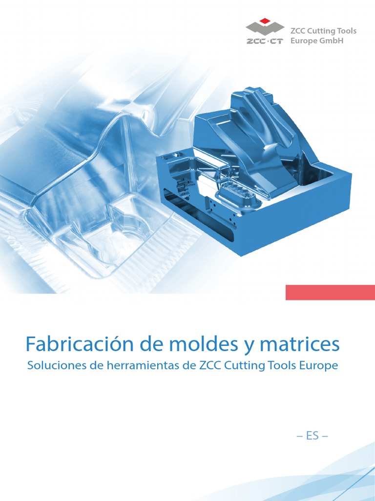 ZCC-CT Europe Fabricacion de Moldes y Matrices ES | PDF | Tecnología