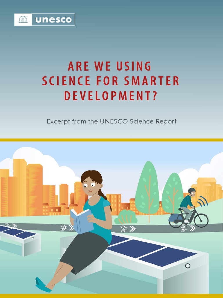 Are We Using Science For Smarter Development?: Excerpt From The UNESCO ...