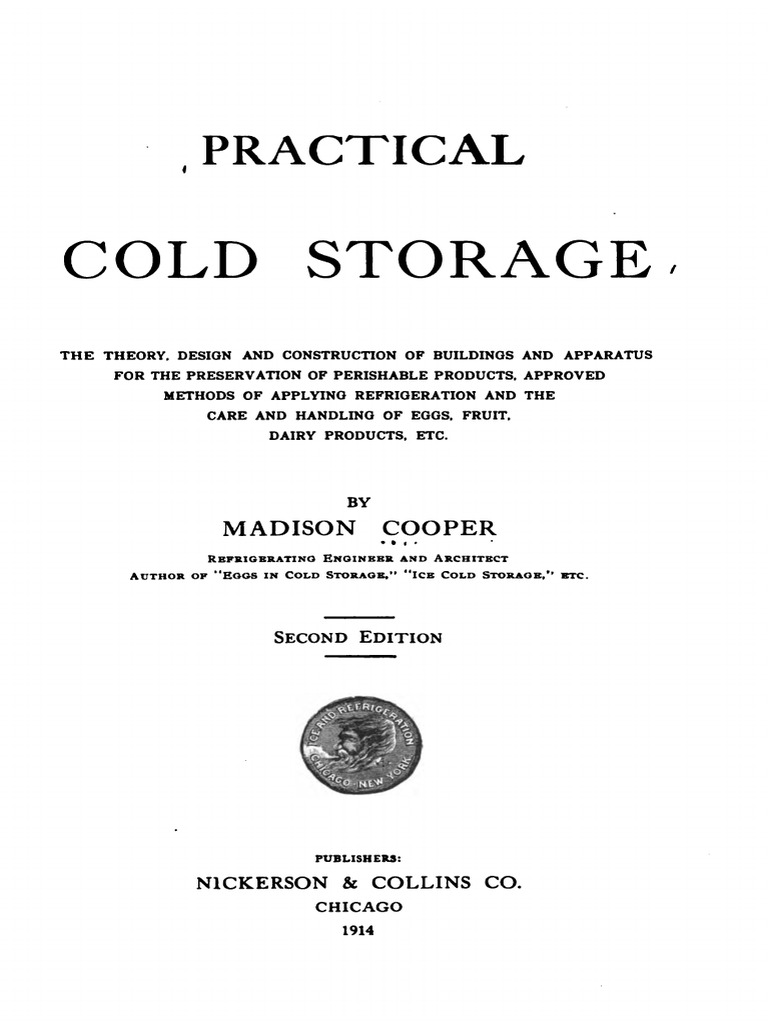 Practical Cold Storage-Theory Design and Construction 1914 | PDF