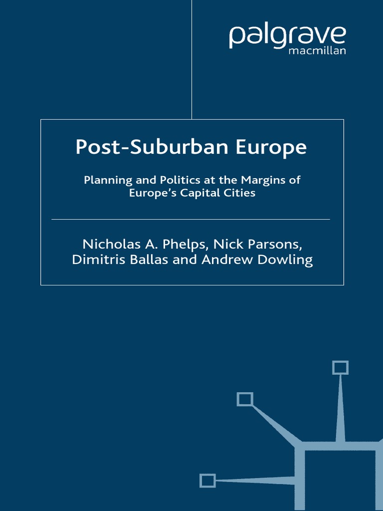 Post-Suburban Europe: Nicholas A. Phelps, Nick Parsons, Dimitris Ballas ...