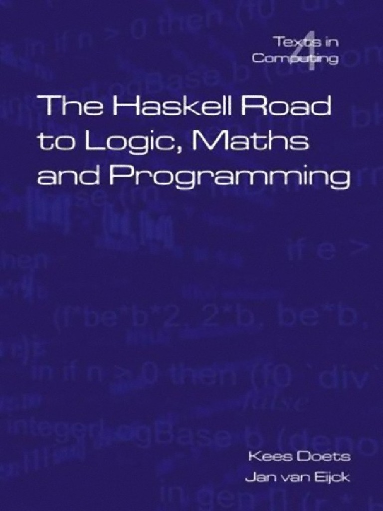 The Haskell Road To Logic Maths And Programming Pdf