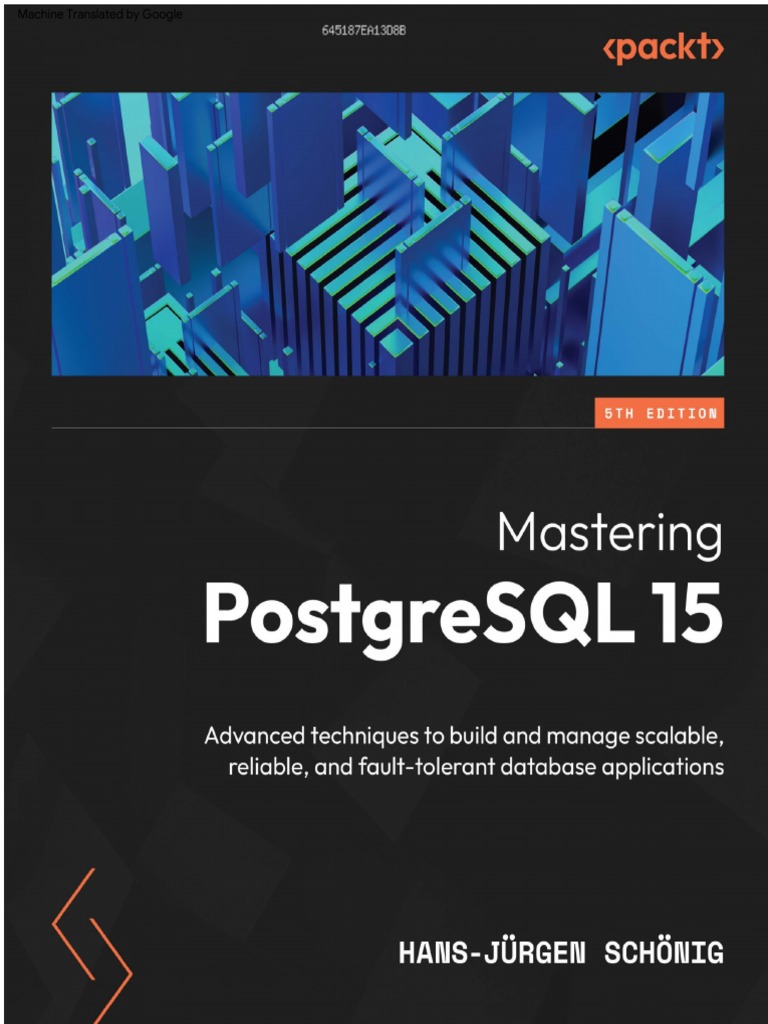 Mastering PostgreSQL 15 Part - 1 | PDF