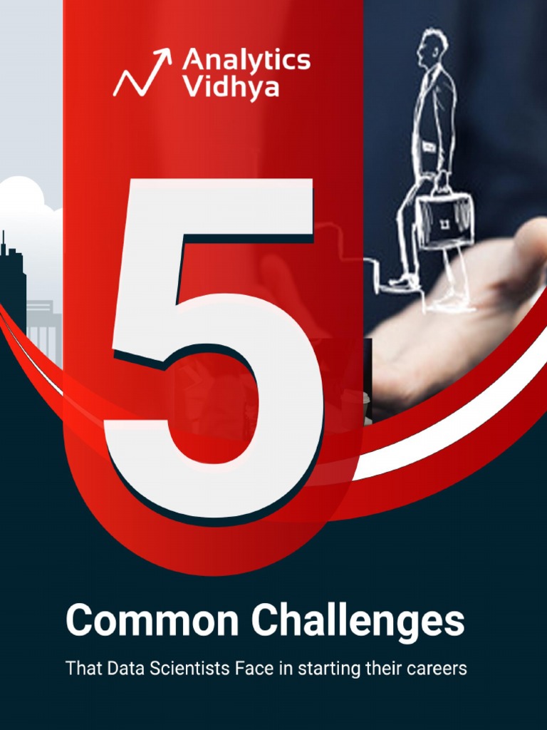 5 Common Challenges That Data Scientists Face in Starting Their Careers 1 | Download Free PDF ...