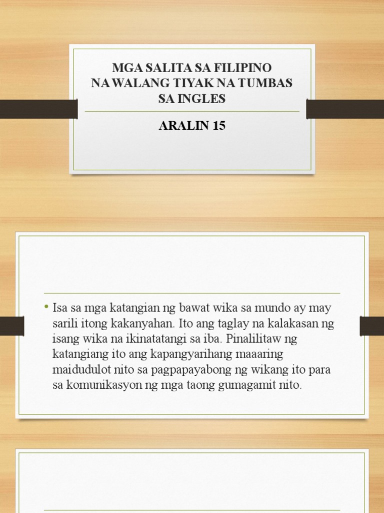 Aralin 15 MGA SALITA SA FILIPINO NA WALANG TIYAK NA TUMBAS SA INGLES | PDF