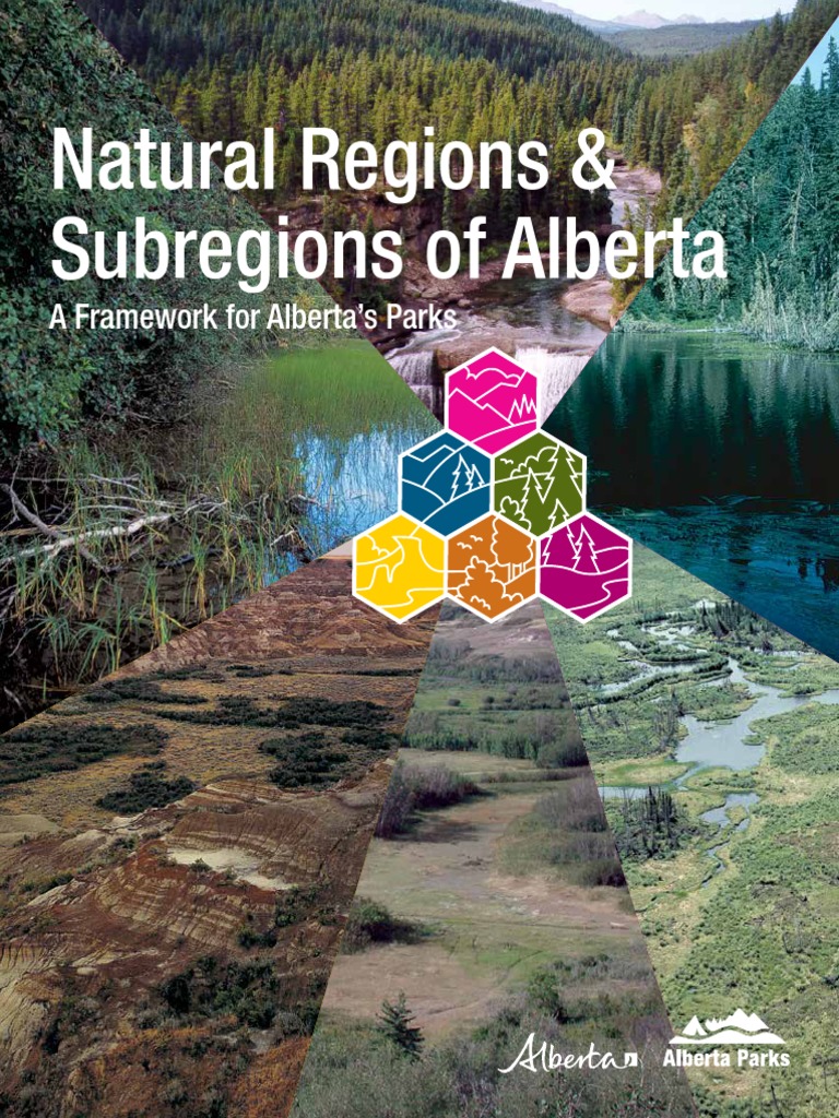 Natural Regions Subregions of Alberta A Framework For Albertas Parks ...