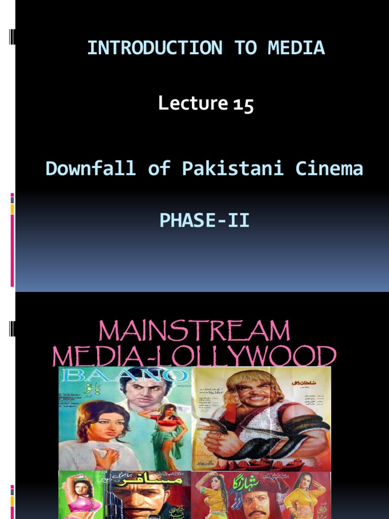 Downfall of Pakistani Cinema Phase II 07062023 040042pm | PDF ...