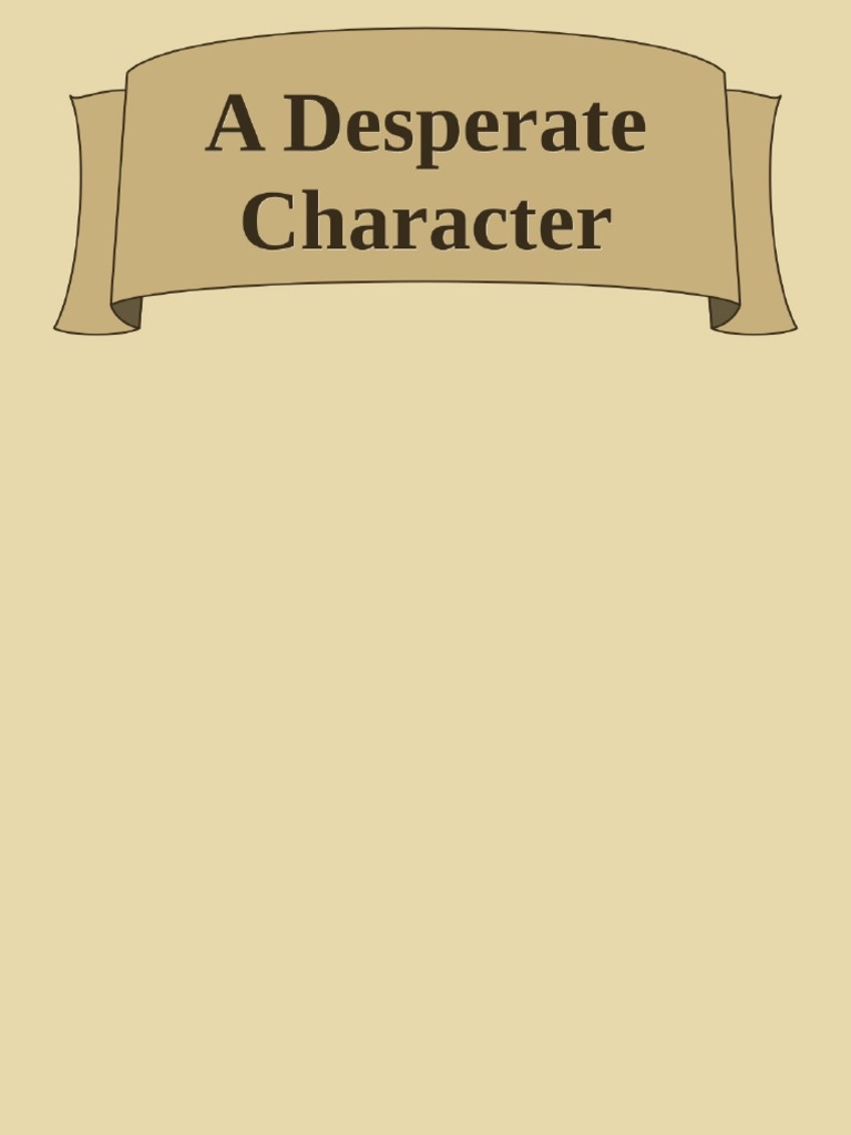 A Desperate Character | Download Free PDF | Project Gutenberg