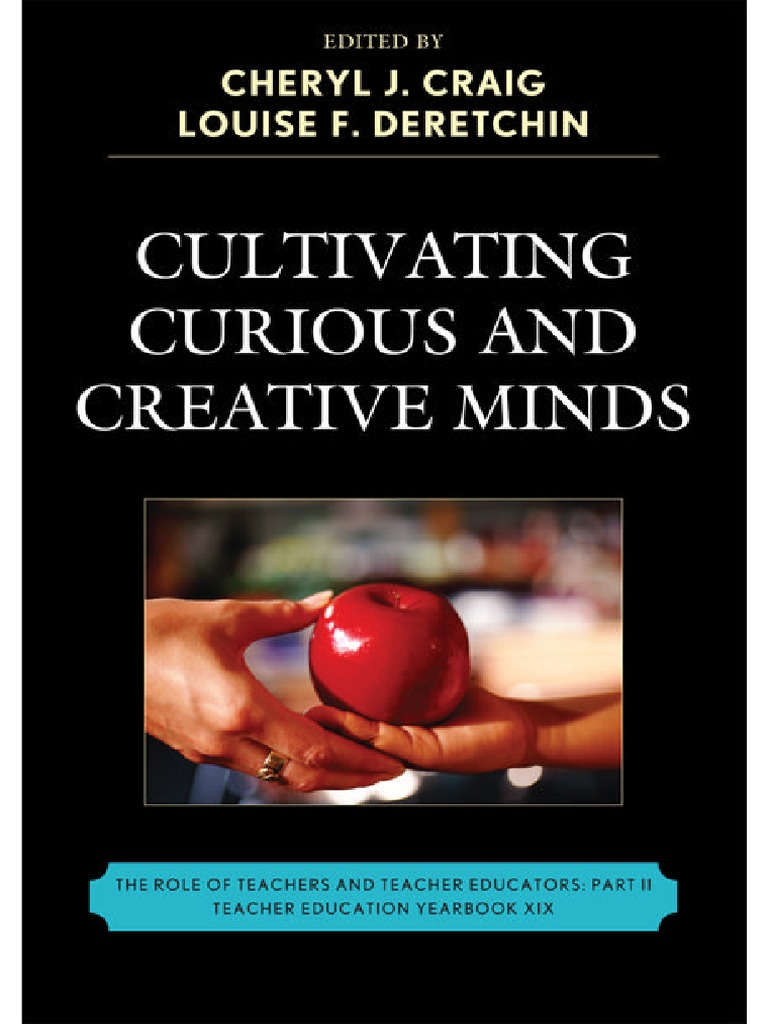 E6. Cultivating Curious and Creative Minds - The Role of Teachers and ...