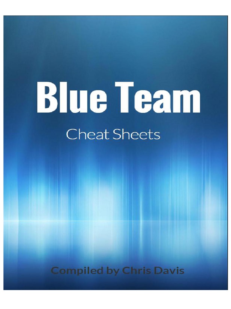 Blue Team Cheat Sheets | PDF | Computers | Technology & Engineering