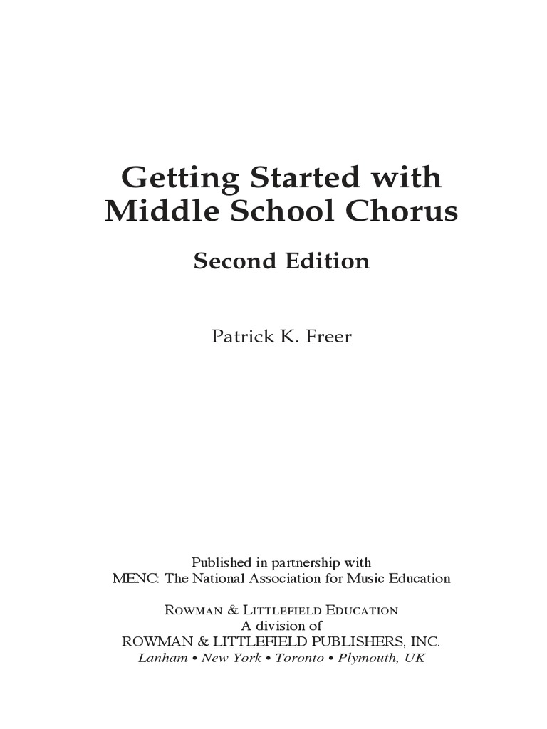 Patrick K. Freer - Getting Started With Middle School Chorus-Rowman & Littlefield Education ...