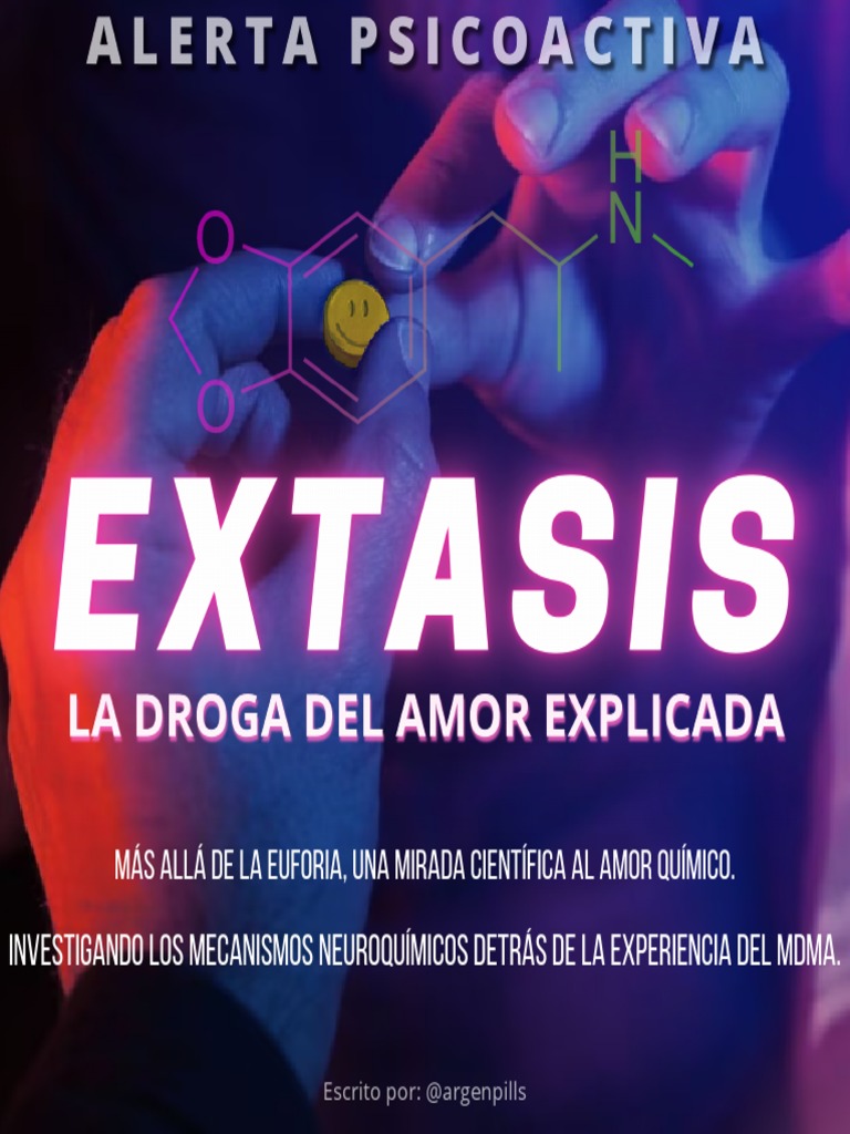 ÉXTASIS - La Droga Del Amor Explicada Por @argenpills | PDF