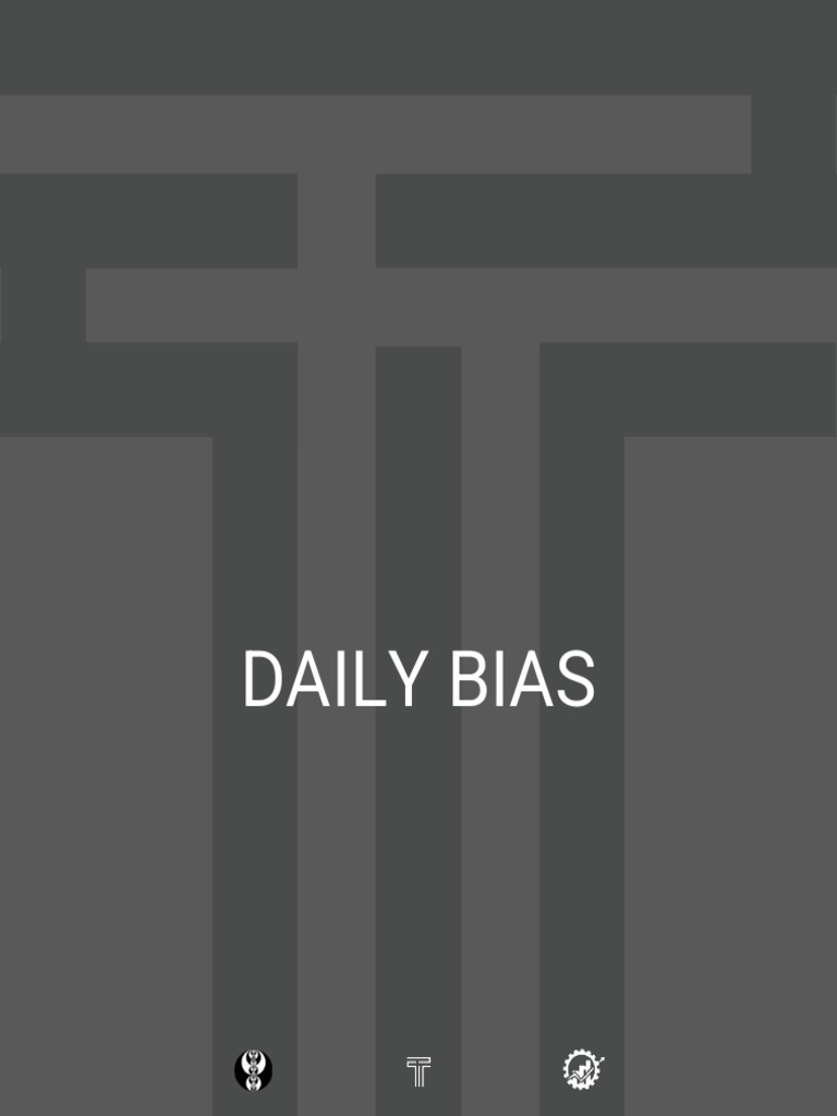 Daily Bias-TTrades - Edu | PDF | Financial Markets | Market (Economics)