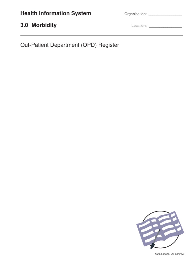 Out-Patient Department (OPD) Register: Health Information System 3.0 Morbidity | PDF | Malaria ...
