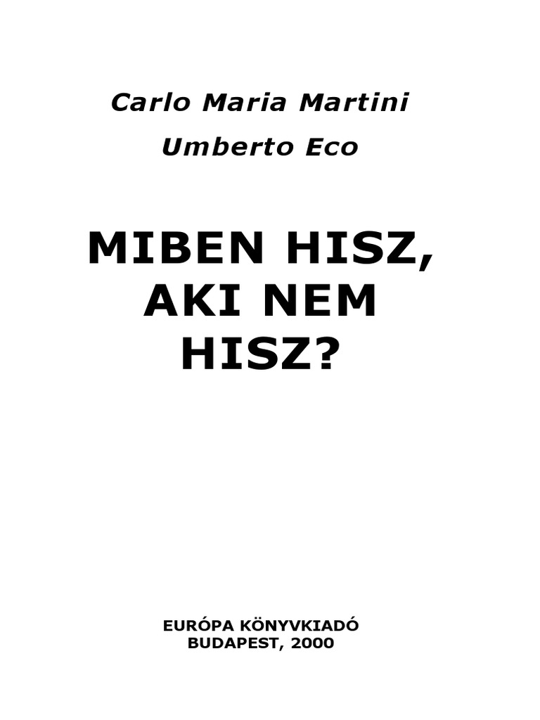 Carlo Maria Martini Bíboros - Umberto Eco - Miben Hisz Aki Nem Hisz | PDF
