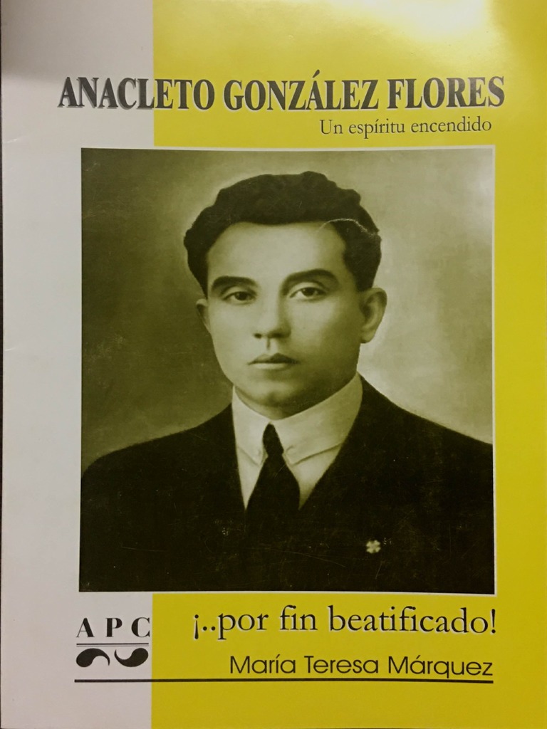 Anacleto Gonzalez Flores Un Espiritu Encendido | PDF