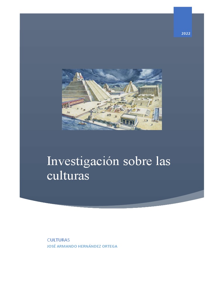 Investigación Sobre Las Culturas | PDF | Civilización maya | Mesoamérica