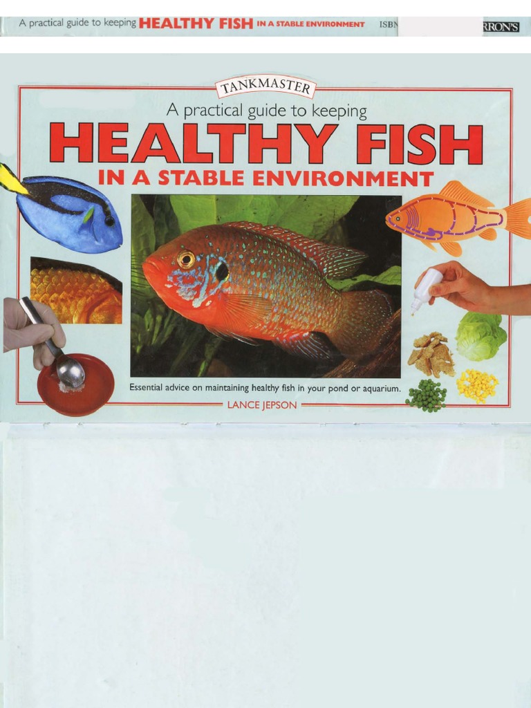 A Practical Guide To Keeping Healthy Fish in A Stable Environment ...