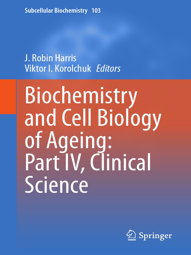 Biochemistry and Cell Biology of Ageing: Part IV, Clinical Science | PDF