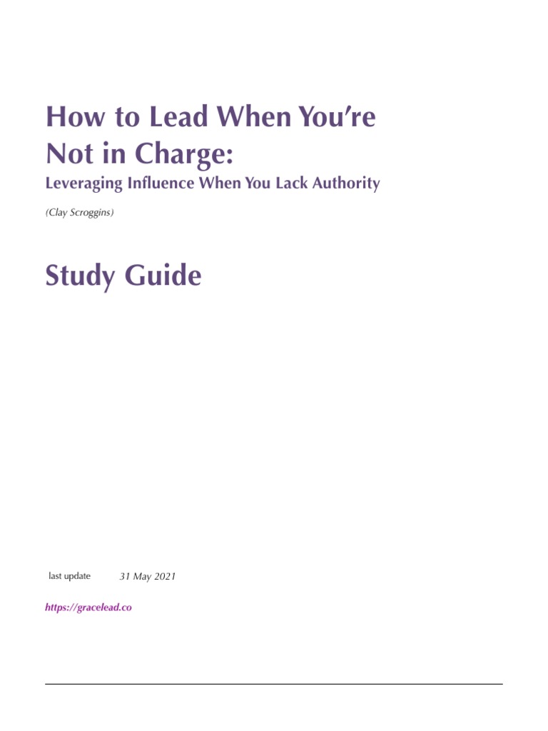 How To Lead When You're Not in Charge Study Guide | PDF