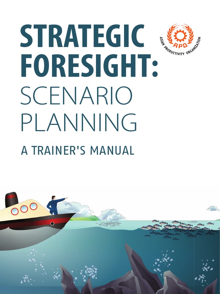 Strategic Foresight:: Scenario Planning | PDF
