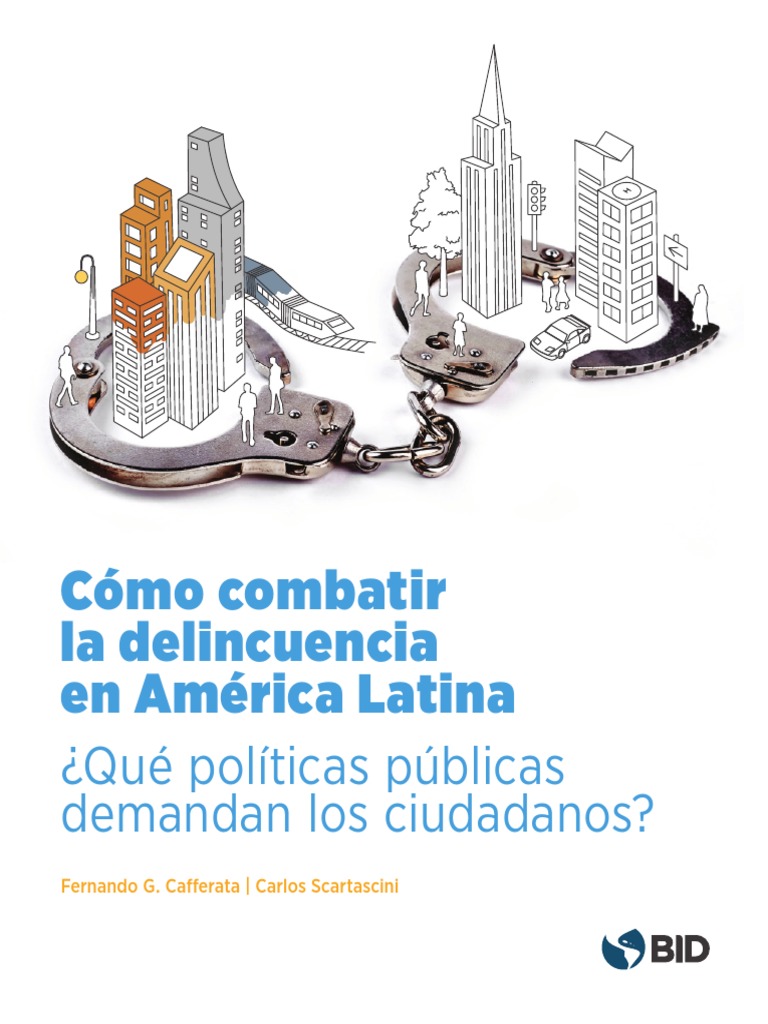 Como Combatir La Delincuencia en America Latina Que Politicas Publicas ...