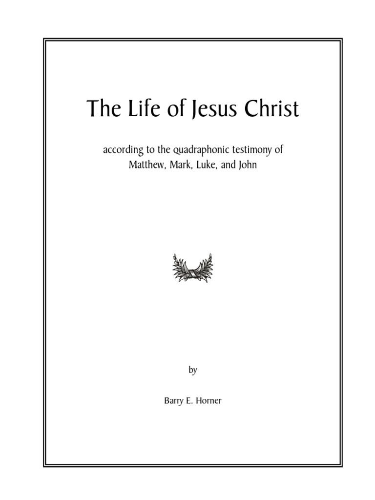The Life of Jesus Christ | PDF | Jesus | Gospel Of Mark