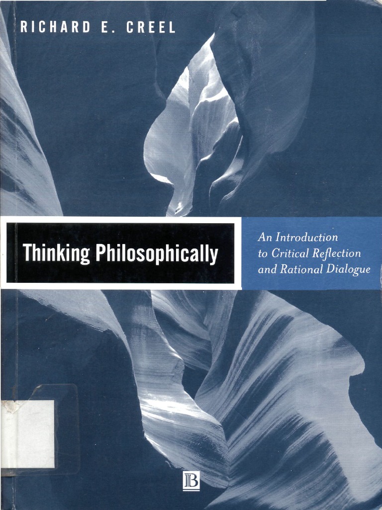 Richard E. Creel - Thinking Philosophically - An Introduction To ...