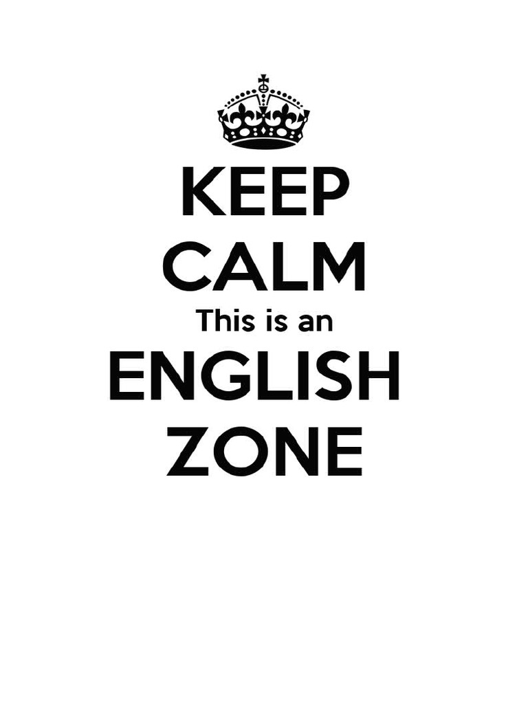 Keep Calm This Is An English Zone | PDF