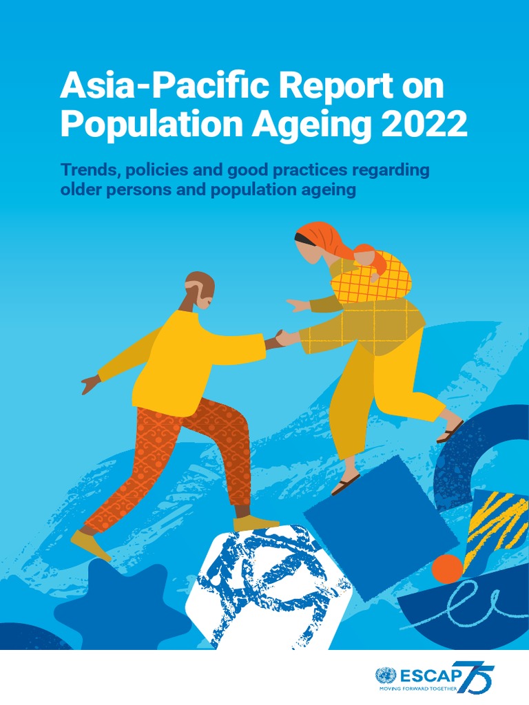 Population Ageing Report 2022 by ESCAP | PDF