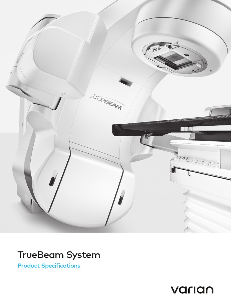 TrueBeam SpecSheet RAD10094P May2018 | PDF | Absorbed Dose | X Ray